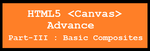 HTML5 Canvas Advanced: Part 3